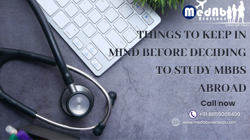 Things To Keep In Mind Before Deciding To Study MBBS Abroad - MedAb ...